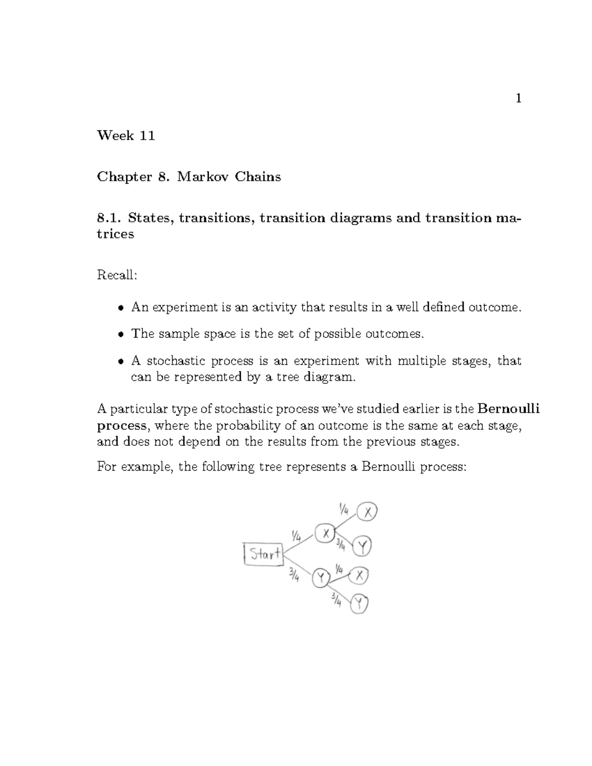 Week11 - Week 11 Chapter 8. Markov Chains States, transitions ...