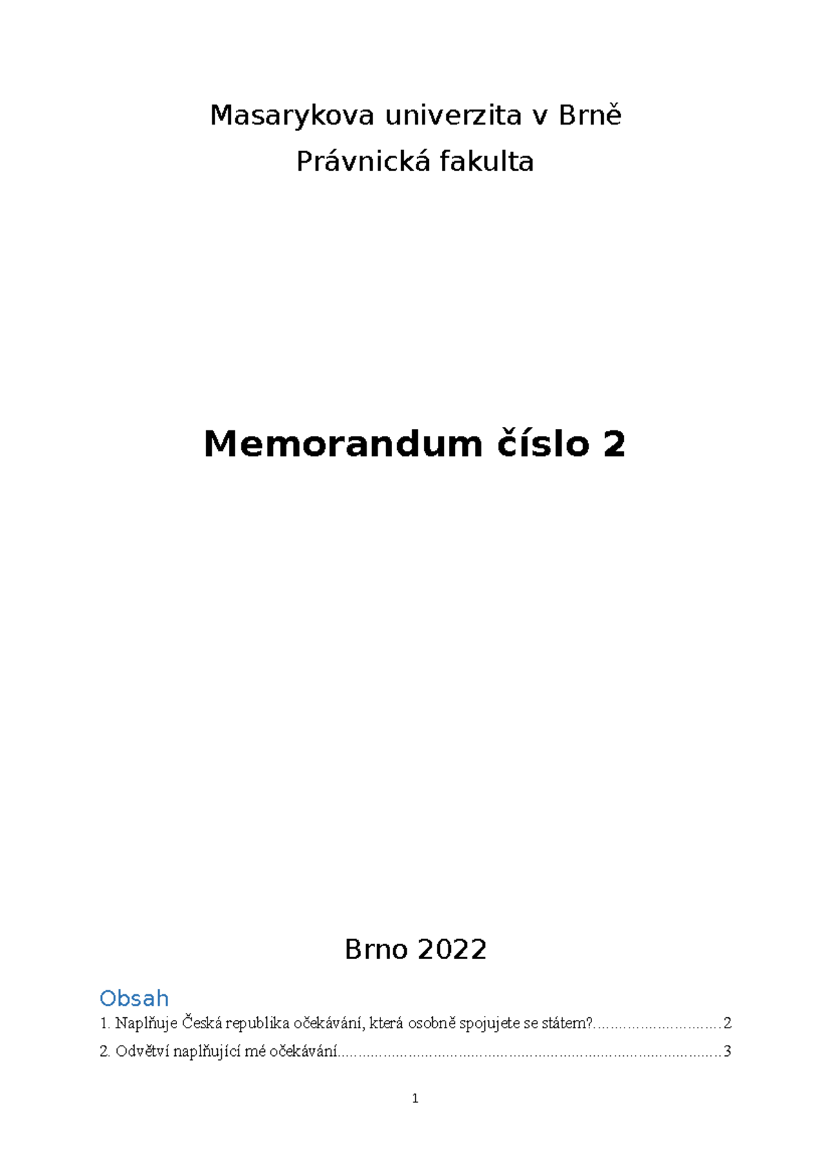 Memorandum číslo dva - Masarykova univerzita v Brně Právnická fakulta ...