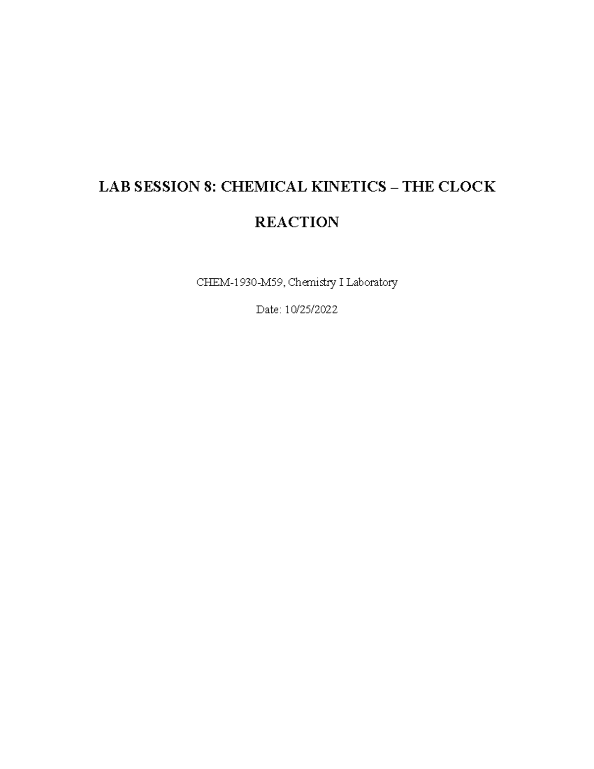 Lab report 8 Chemistry (CHEMICAL KINETICS – THE CLOCK REACTION) - LAB ...