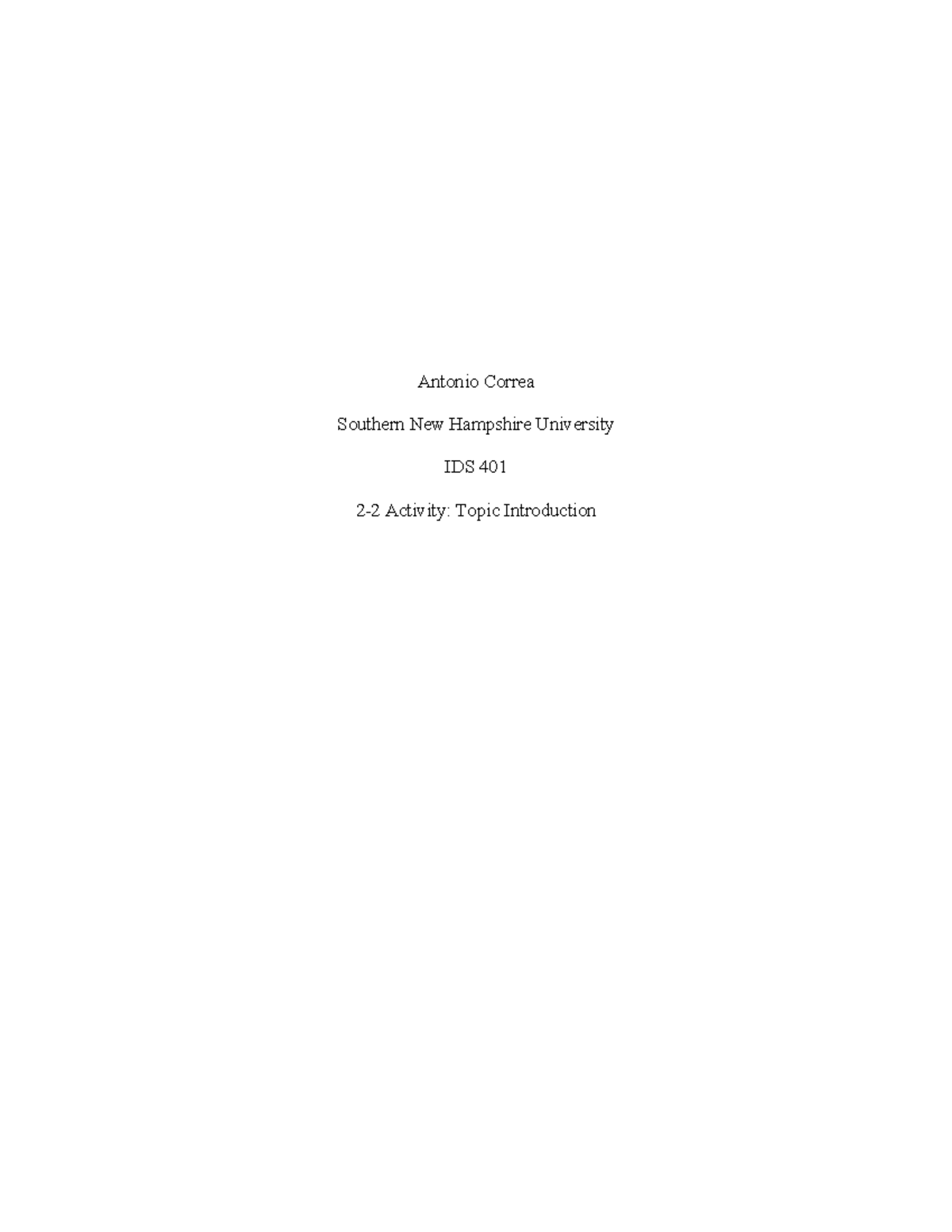 IDS 401 2-2 Activity - Antonio Correa Southern New Hampshire University IDS 401 2-2 Activity ...