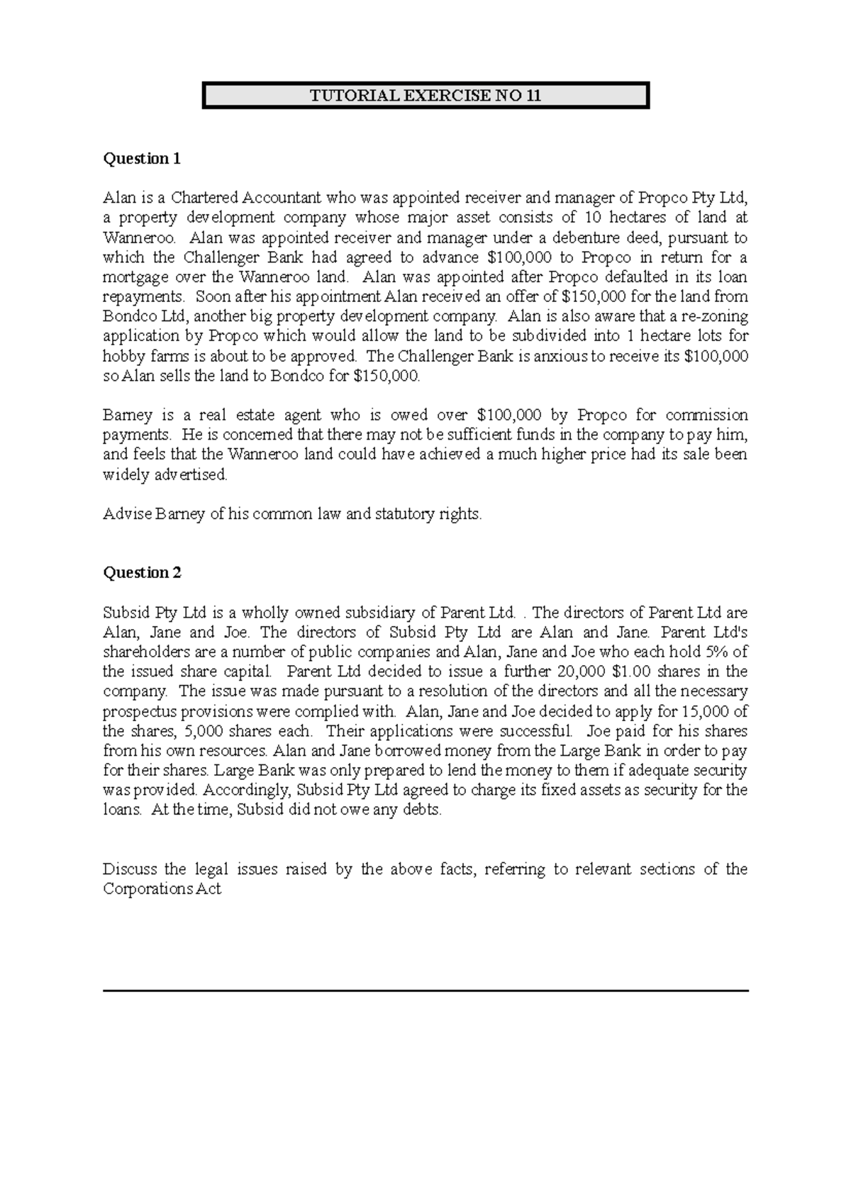 Tutorial Exercise NO 11 - TUTORIAL EXERCISE NO 11 Question 1 Alan is a ...