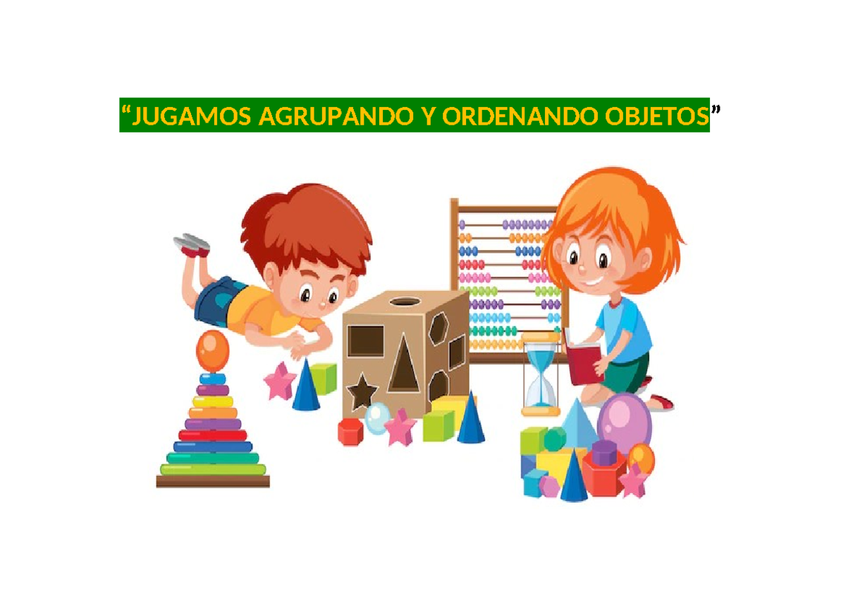 602673927 Jugamos Agrupando y Ordenando Objetos - “JUGAMOS AGRUPANDO Y ...