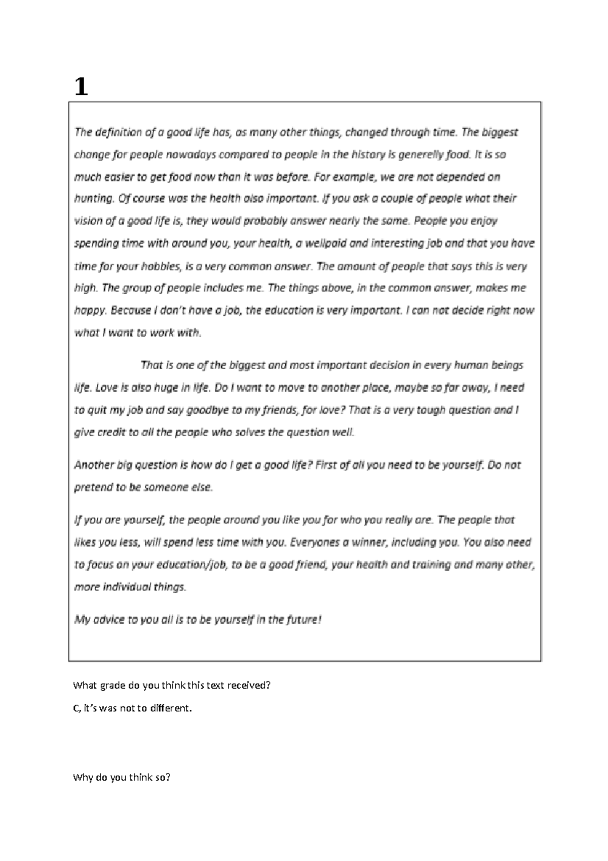 A good life - exempel på elevtexter - 1 What grade do you think this ...