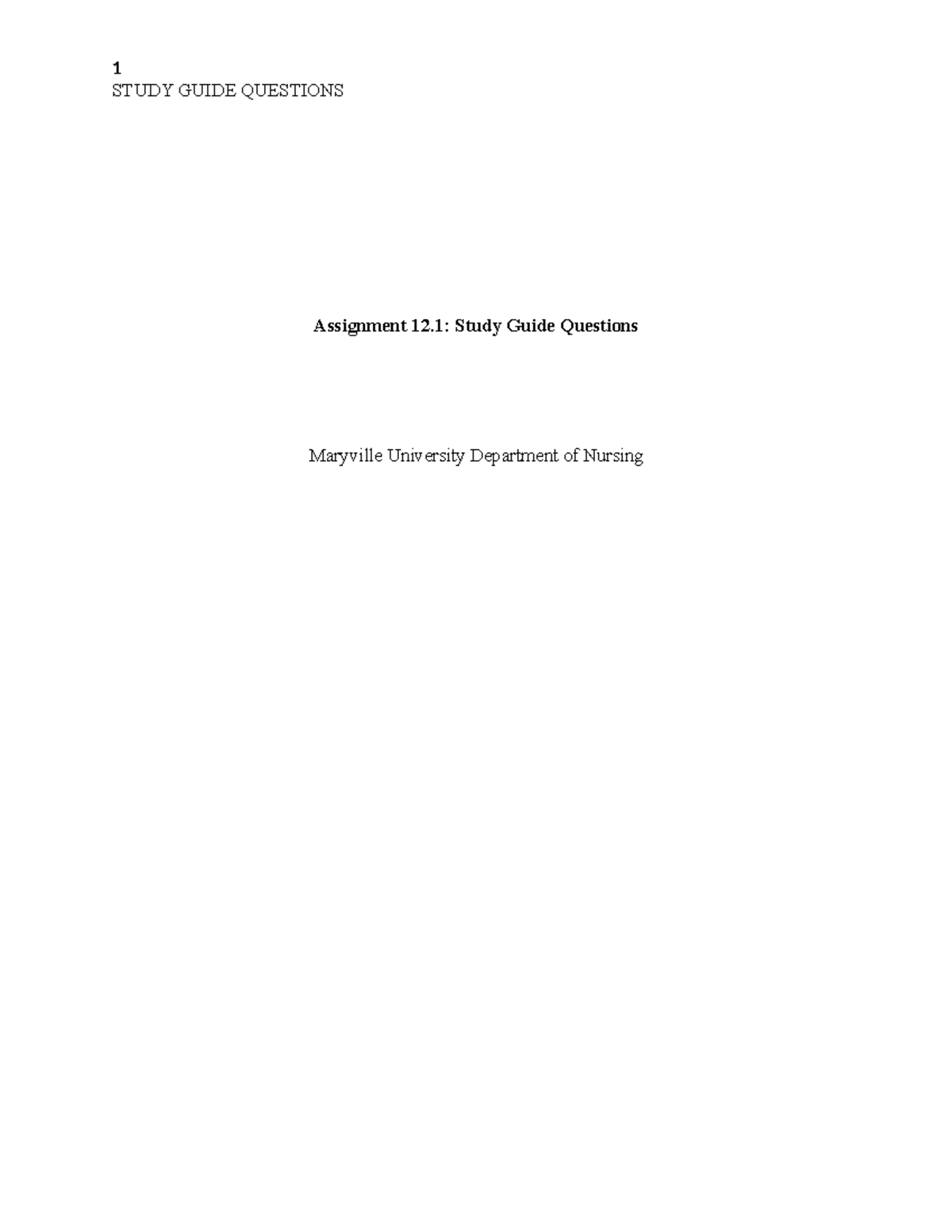 Week 12 SG questions - STUDY GUIDE QUESTIONS Assignment 12: Study Guide ...