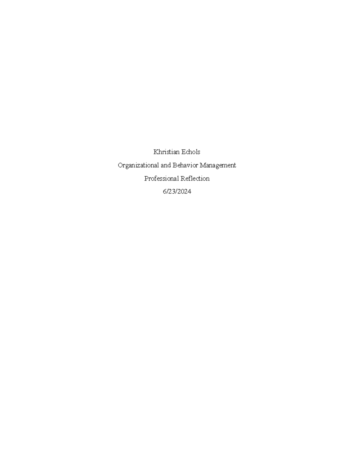 Topic 8 Reflection Paper - Khristian Echols Organizational and Behavior ...