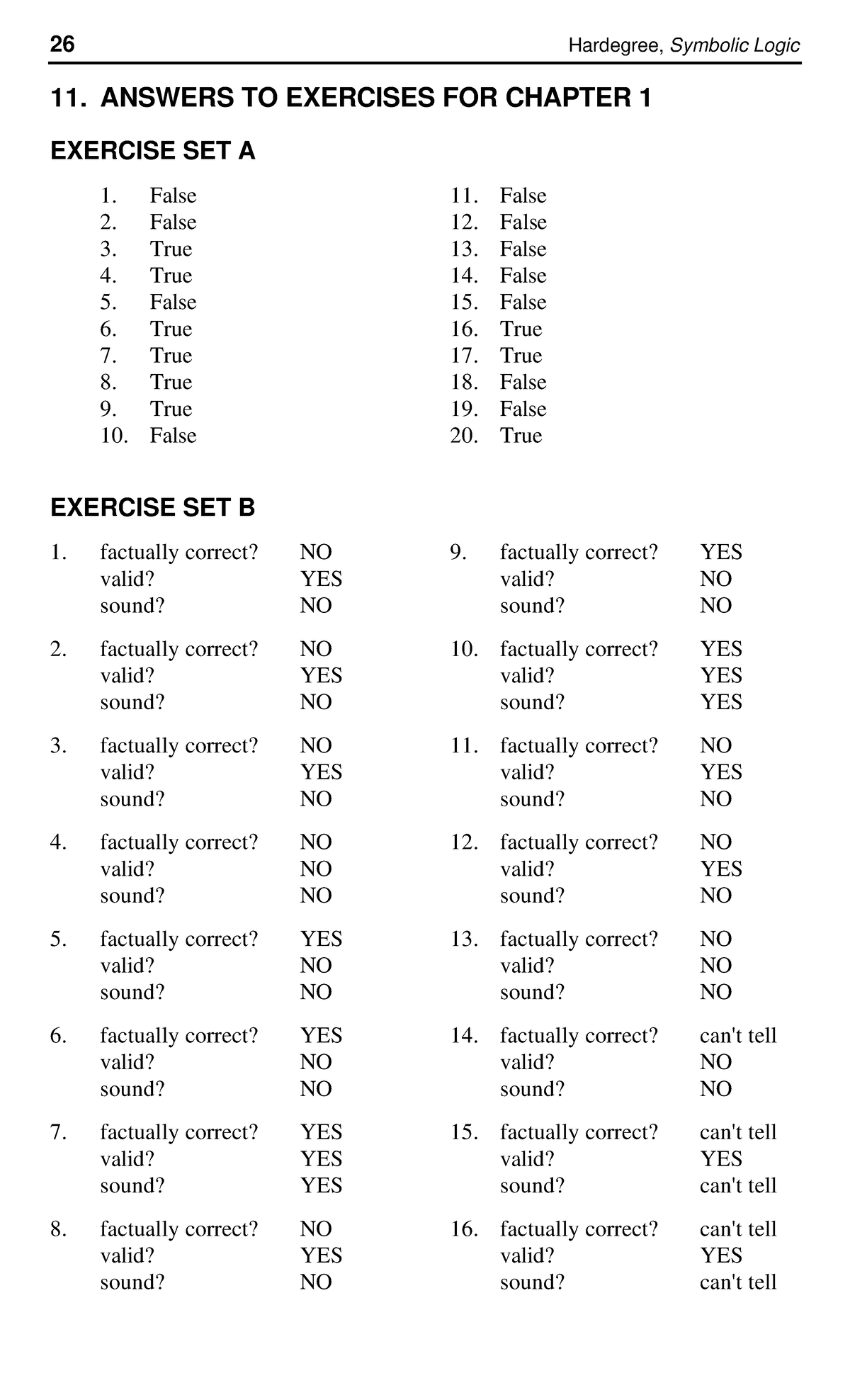 Answers 02 - 26 Hardegree, Symbolic Logic 11. ANSWERS TO EXERCISES FOR CHAPTER 1 EXERCISE SET A ...