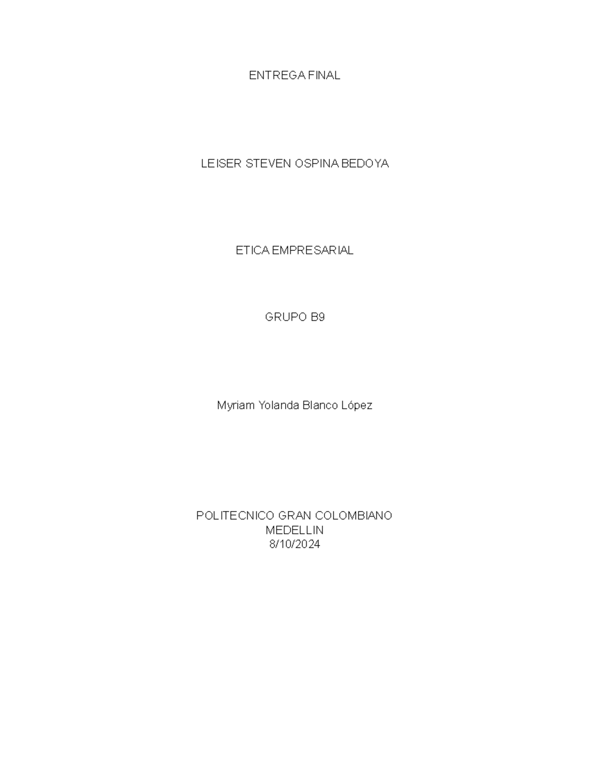 Entrega Final Etica Empresarial - ENTREGA FINAL LEISER STEVEN OSPINA ...