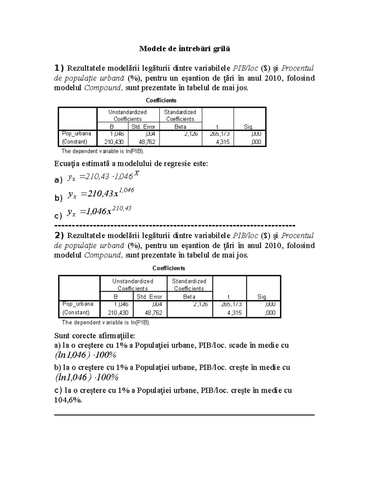 Modele subiecte examen - Modele de întrebări grilă 1) Rezultatele ...