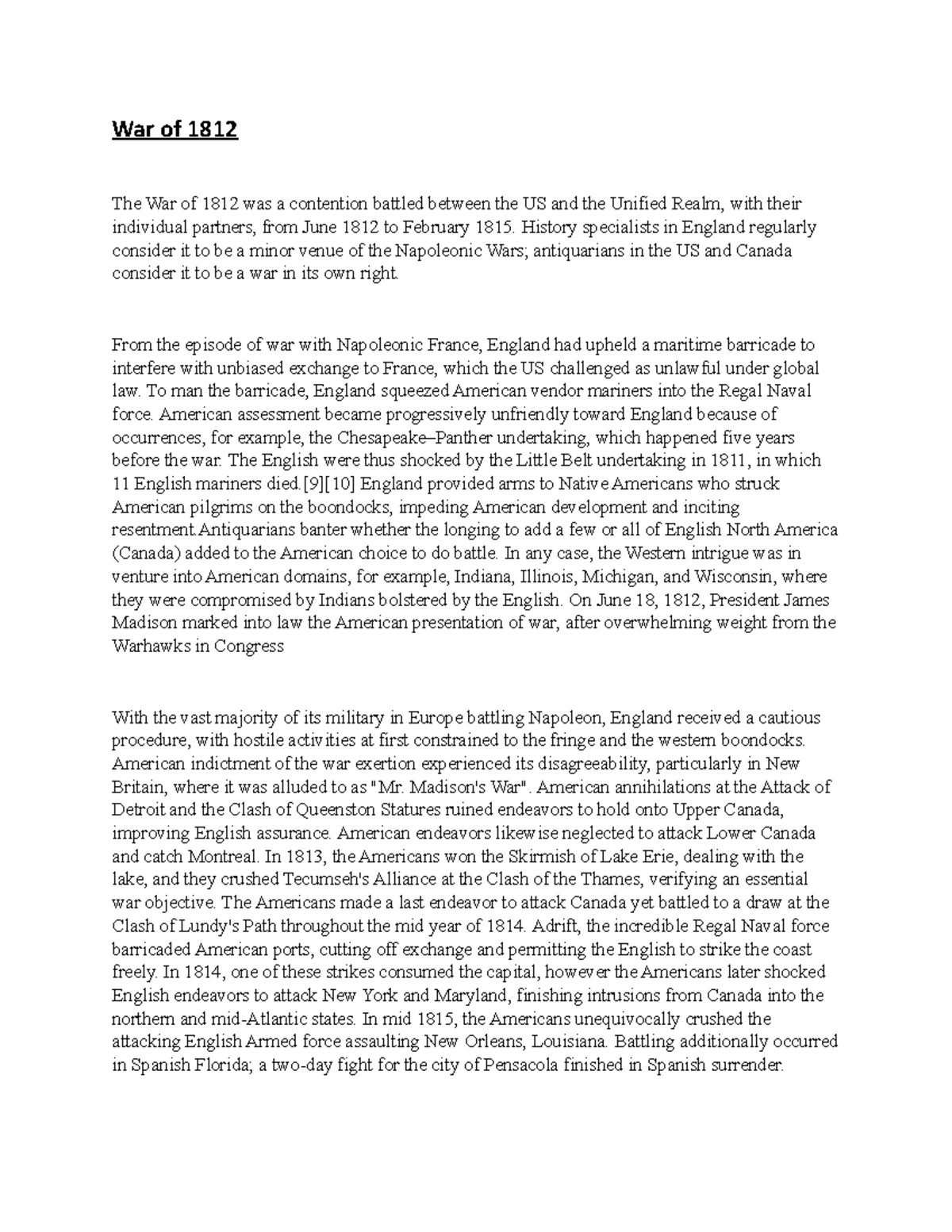 War of 1812 - Grade: A- War of 1812 The War of 1812 was a contention ...