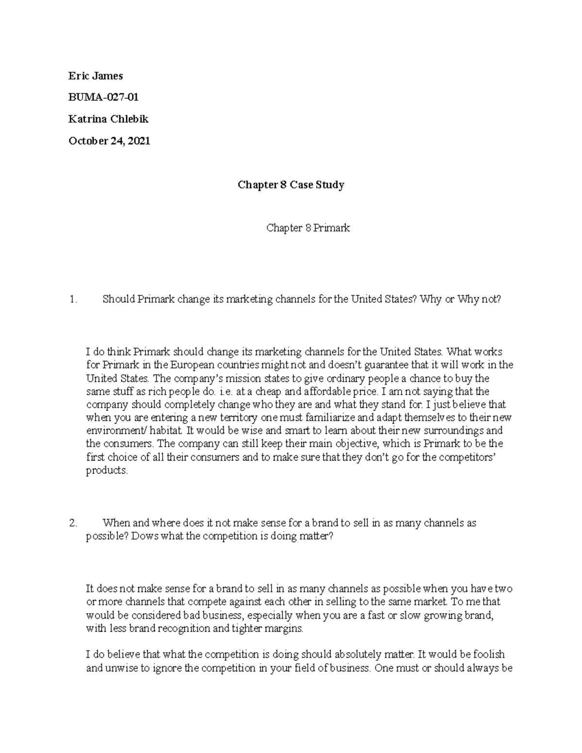 Chapter 8 Case Study - None - Eric James BUMA-027- Katrina Chlebik ...