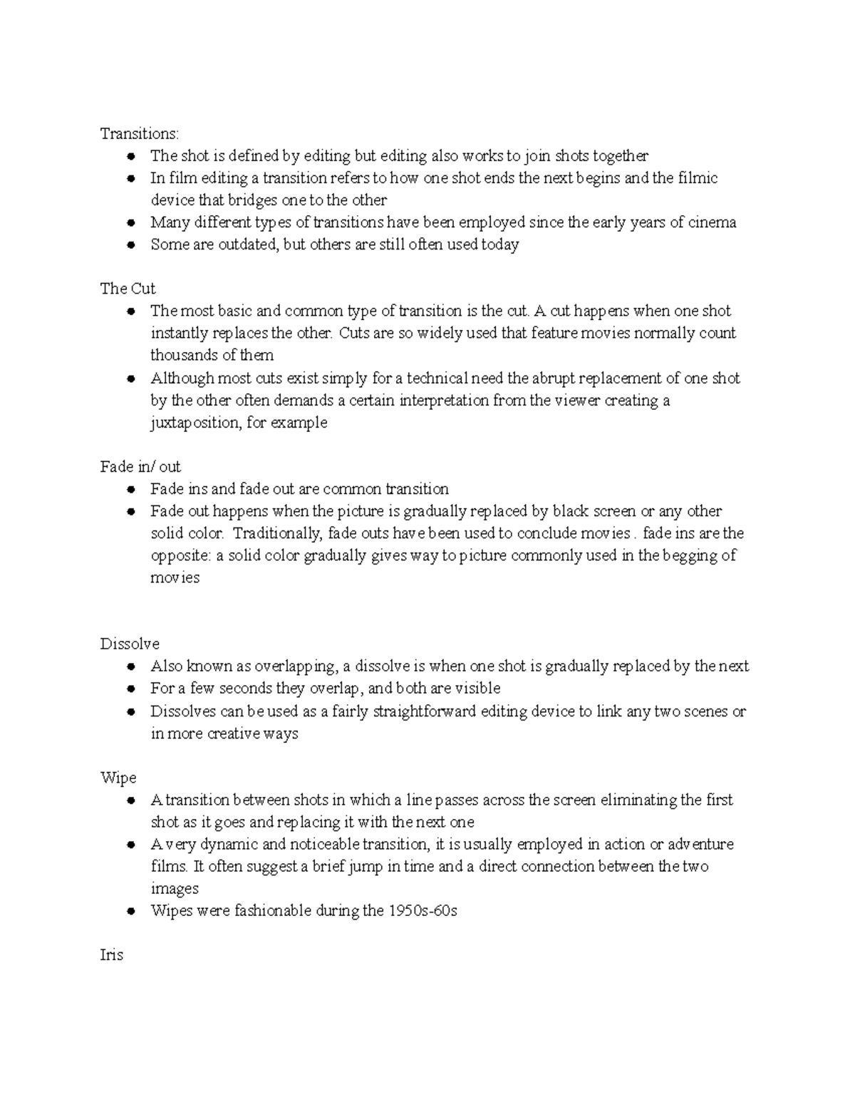 Film notes - Transitions: The shot is defined by editing but editing ...