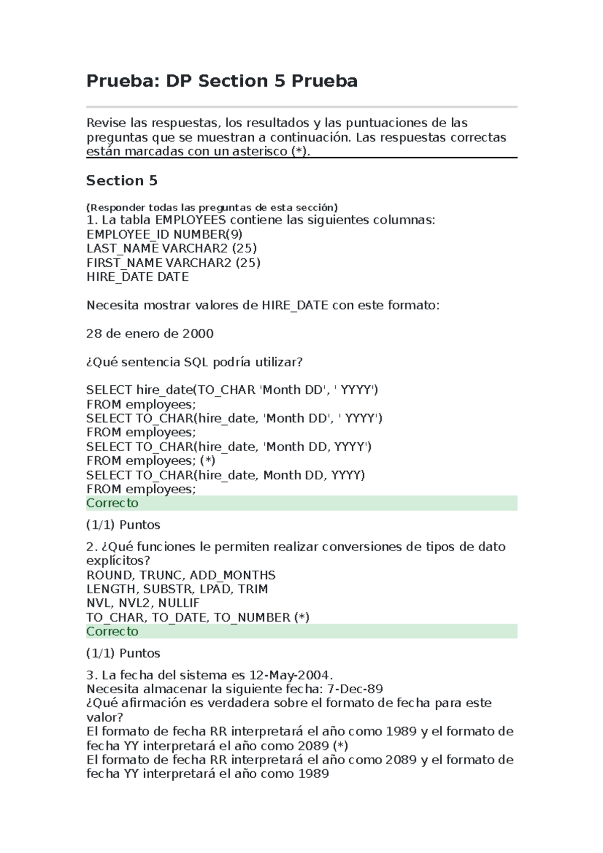 Prueba 5 - ORACLE - Prueba: DP Section 5 Prueba Revise las respuestas, los resultados y las ...