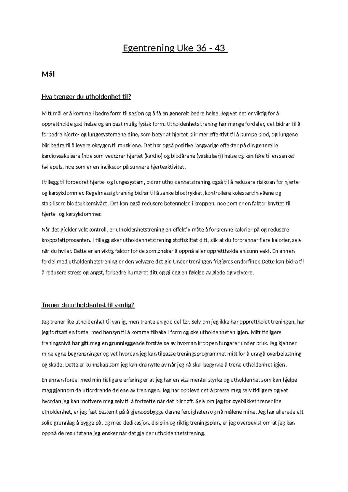 Gym, Periodeplan, Øktplan, Egentrening - Egentrening Uke 36 - 43 Mål ...