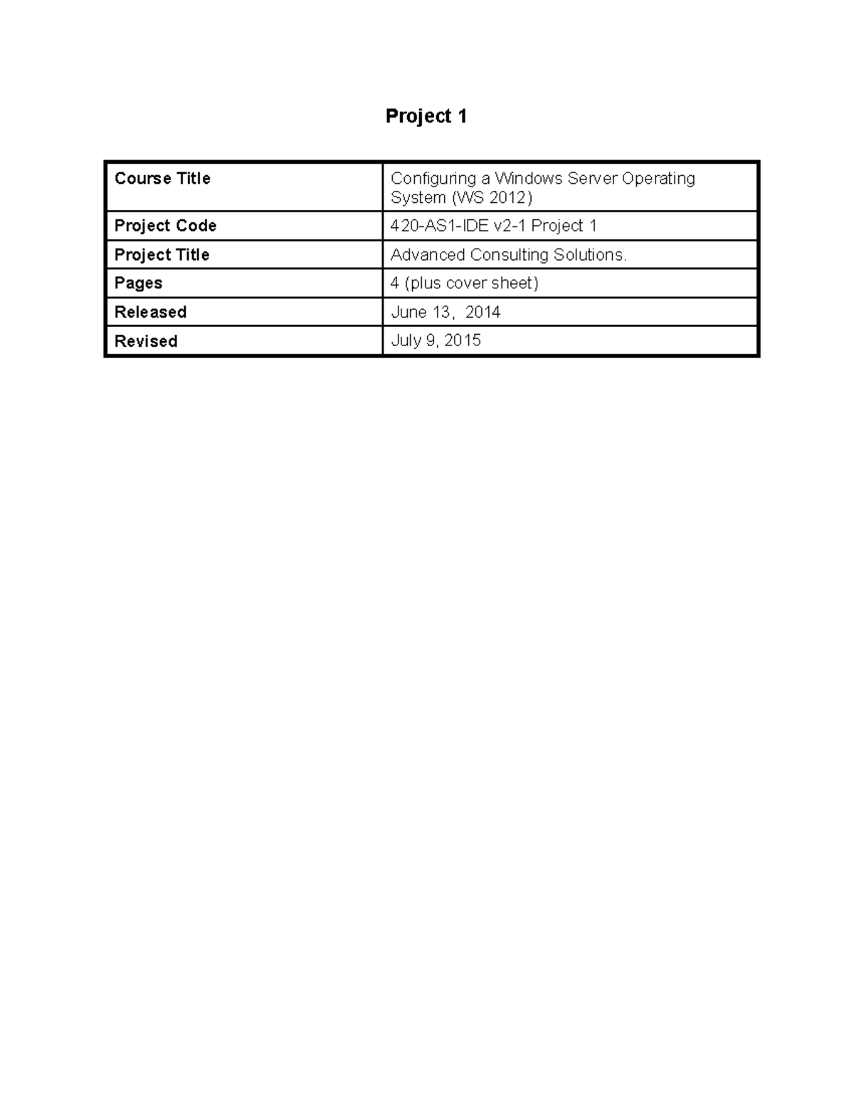 420-AS1-IDE v2-1 Project 1 2015-0709 - Project 1 Course Title Configuring a Windows Server ...
