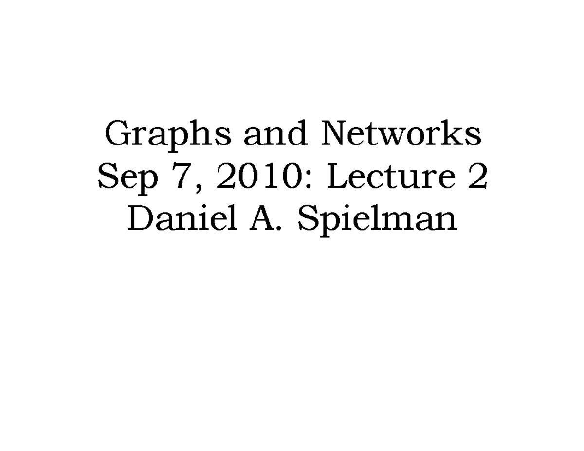 Summary - lecture 2 - Graphs and networks - Graphs and Networks Sep 7 ...
