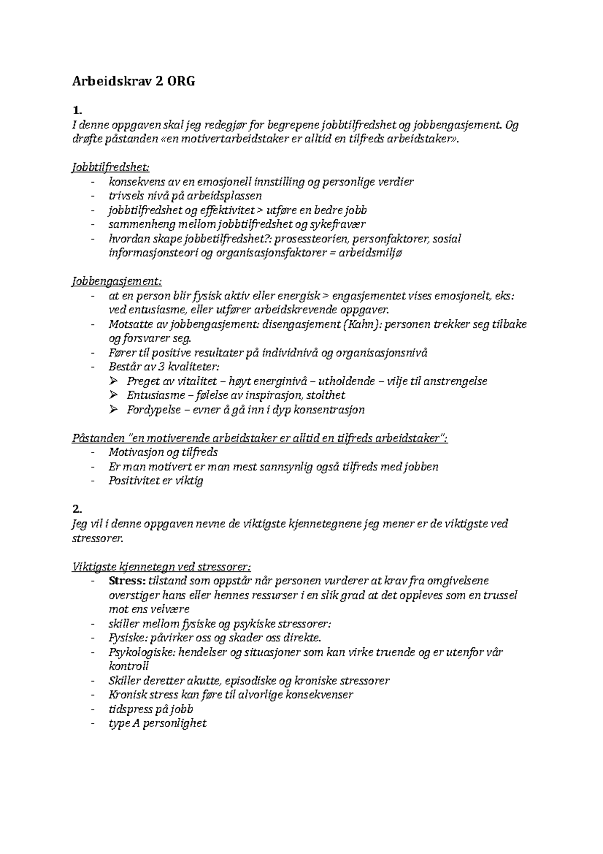 Arbeidskrav 2 ORG - Arbeidskrav 2 ORG 1. I denne oppgaven skal jeg redegjør for begrepene - Studocu