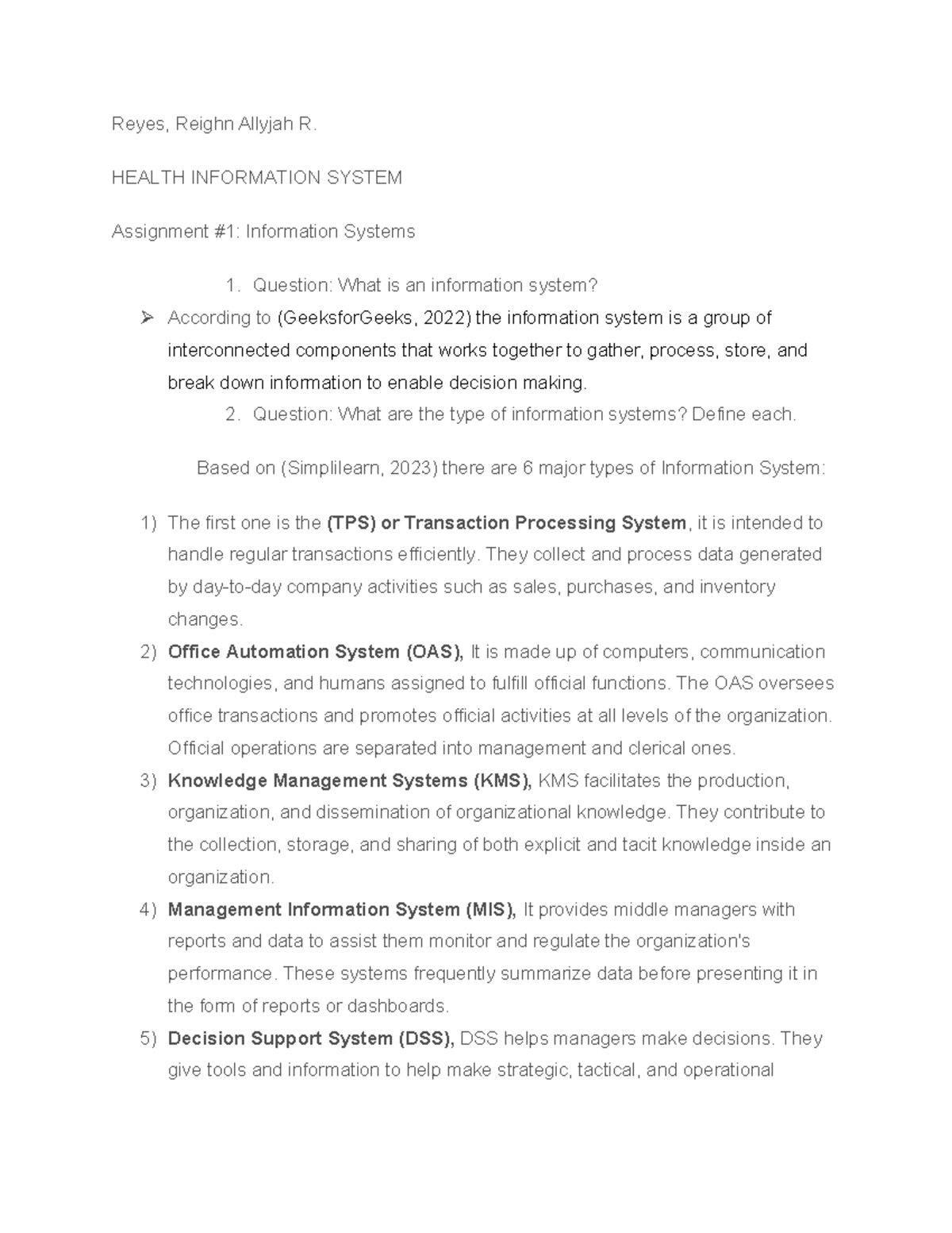 Assignment 1 Information Systems Reyes 2A2 - Reyes, Reighn Allyjah R. HEALTH INFORMATION SYSTEM ...