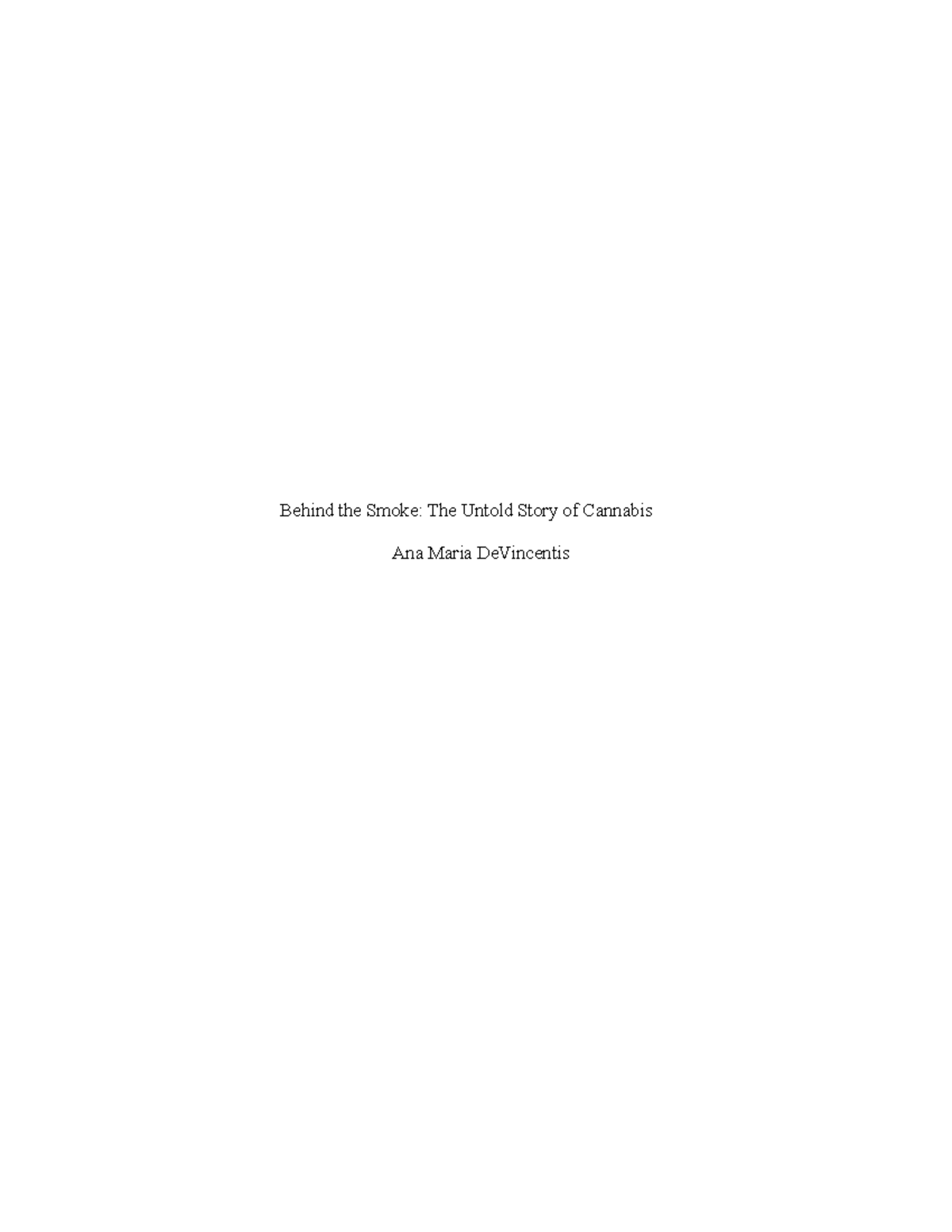 Rough COPY S.P (notes) - Behind the Smoke: The Untold Story of Cannabis ...