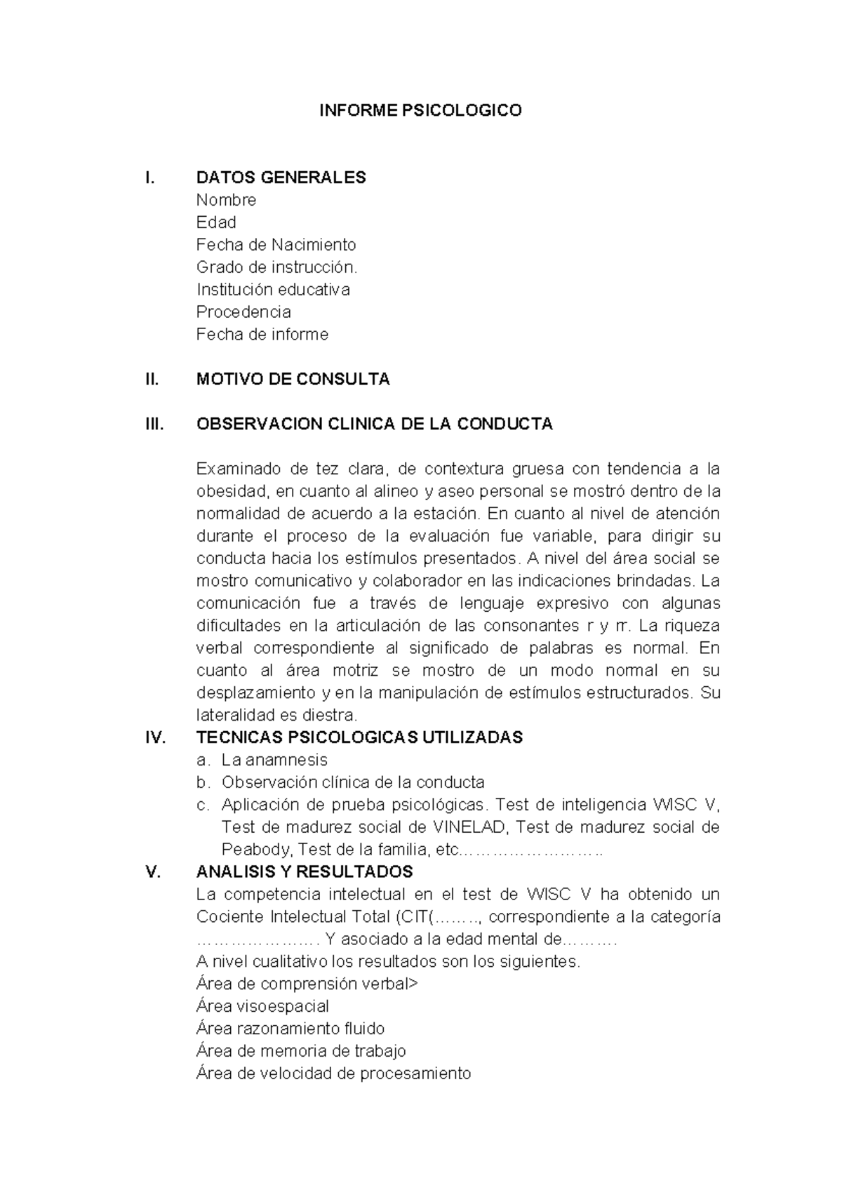Ejemplo DE Informe Psicologico - INFORME PSICOLOGICO I. DATOS GENERALES Nombre Edad Fecha de ...