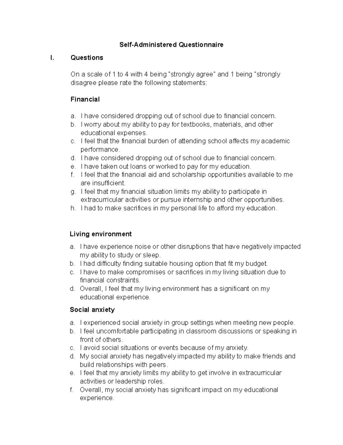 Self-Administered Questionnaire - Questions On a scale of 1 to 4 with 4 being “strongly agree ...