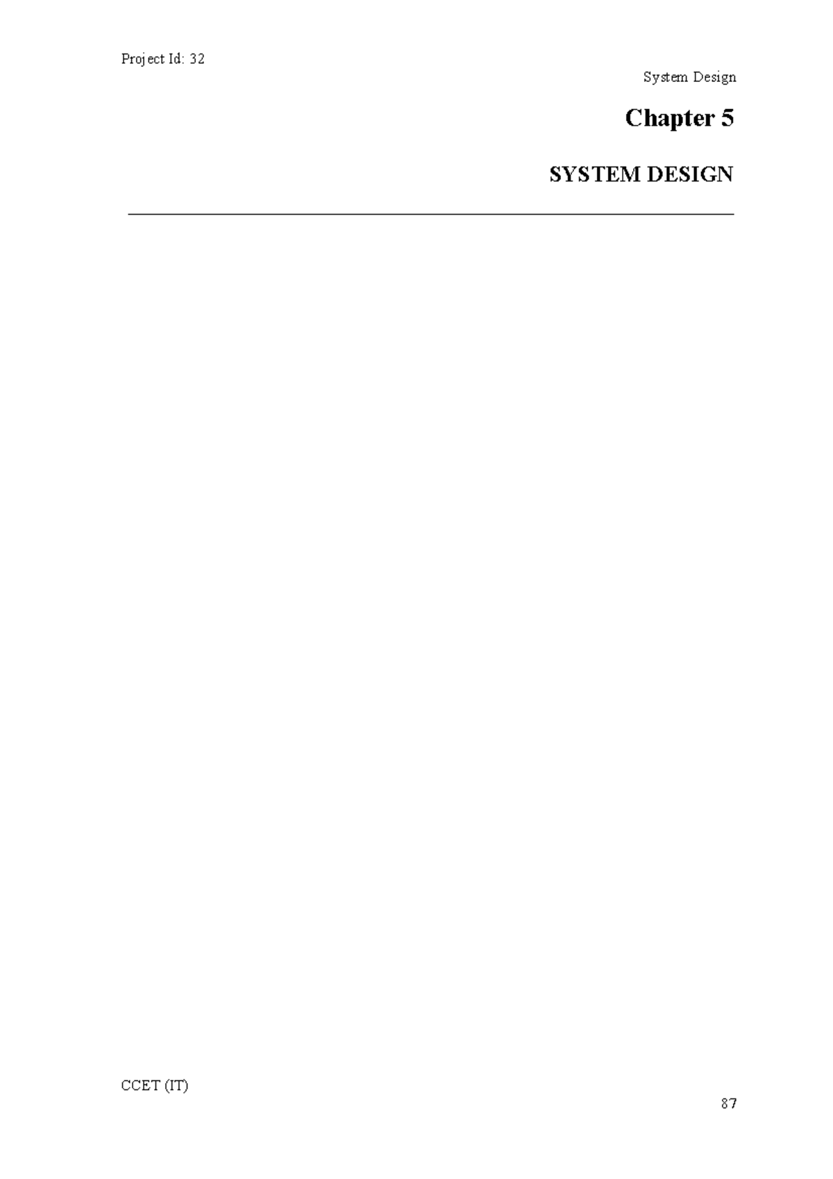 Chapter 5 - System Design Chapter 5 SYSTEM DESIGN