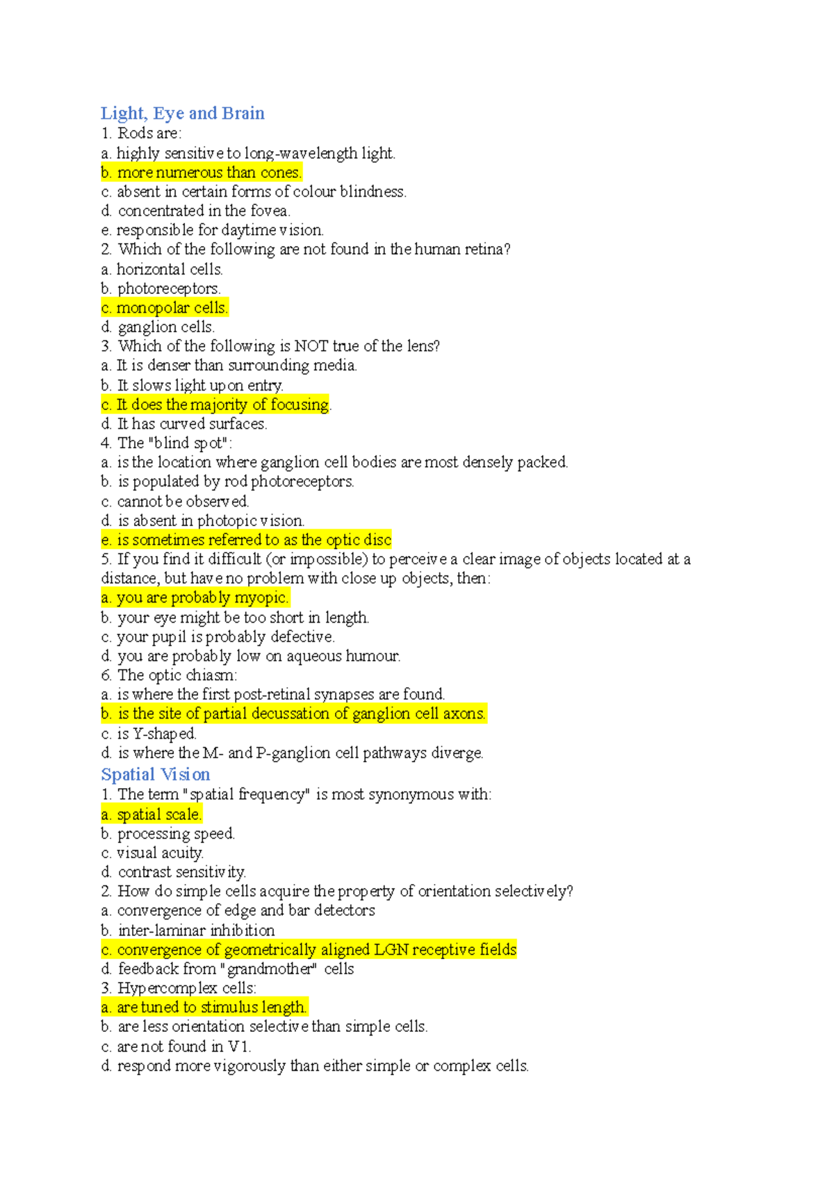 2247 wk5-12 weekly quizzes - Light, Eye and Brain Rods are: a. highly ...