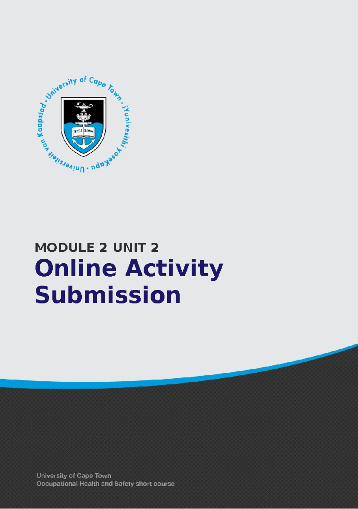 UCT OHS M2 U2 - Online Activity Submission - MODULE 2 UNIT 2 Online Activity Submission UCT OHS ...