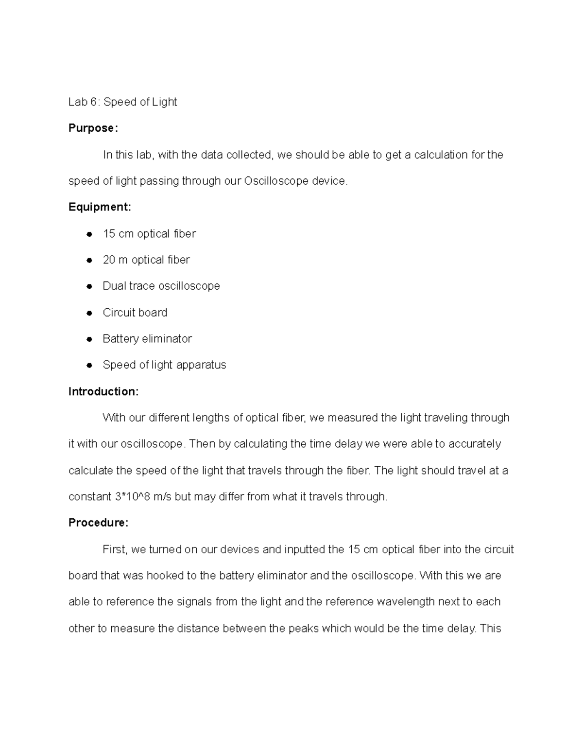 Phys Lab 6 - Lab Report - Lab 6: Speed of Light Purpose: In this lab ...