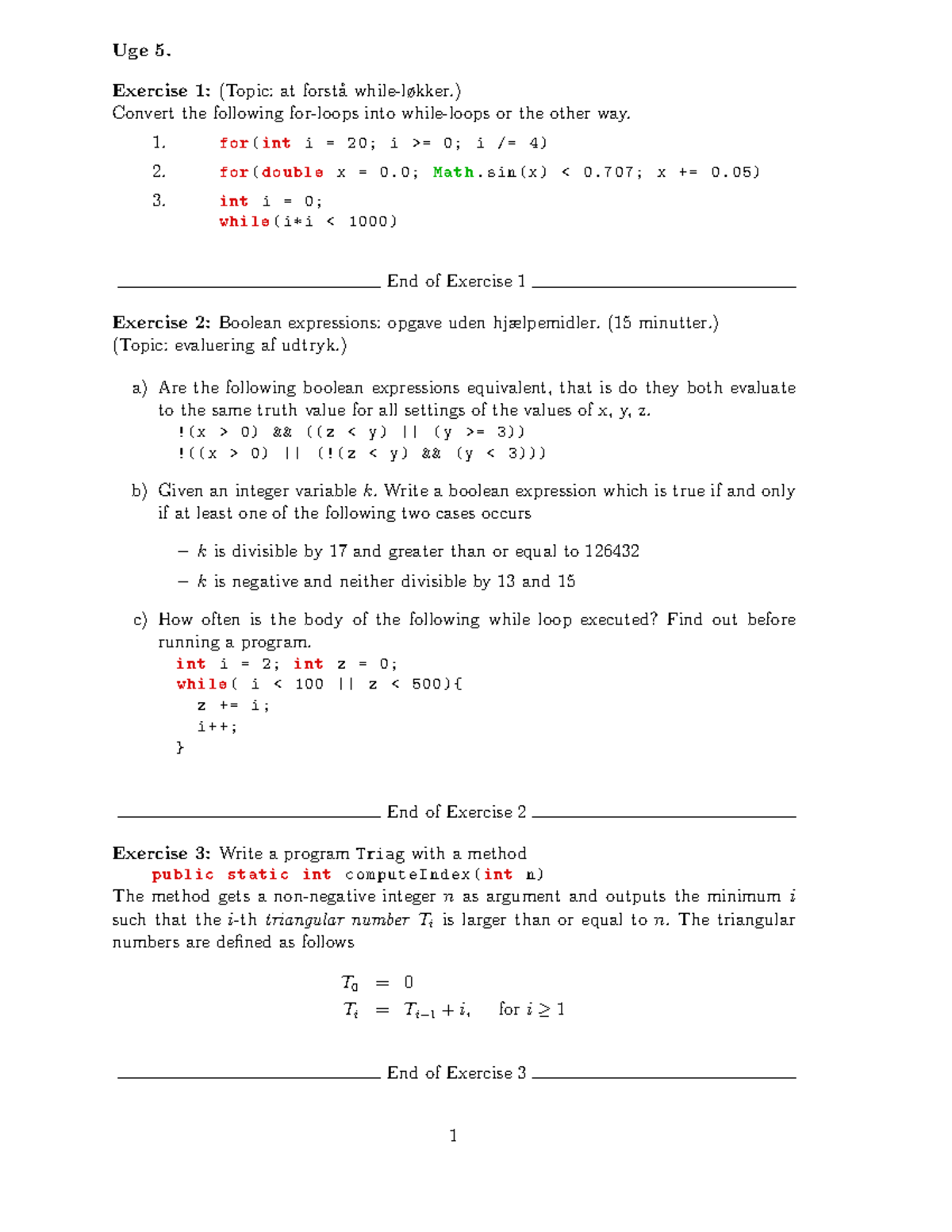 Ugeseddel 5 med opgaver - Uge 5. Exercise 1:(Topic: at forst ̊a while ...