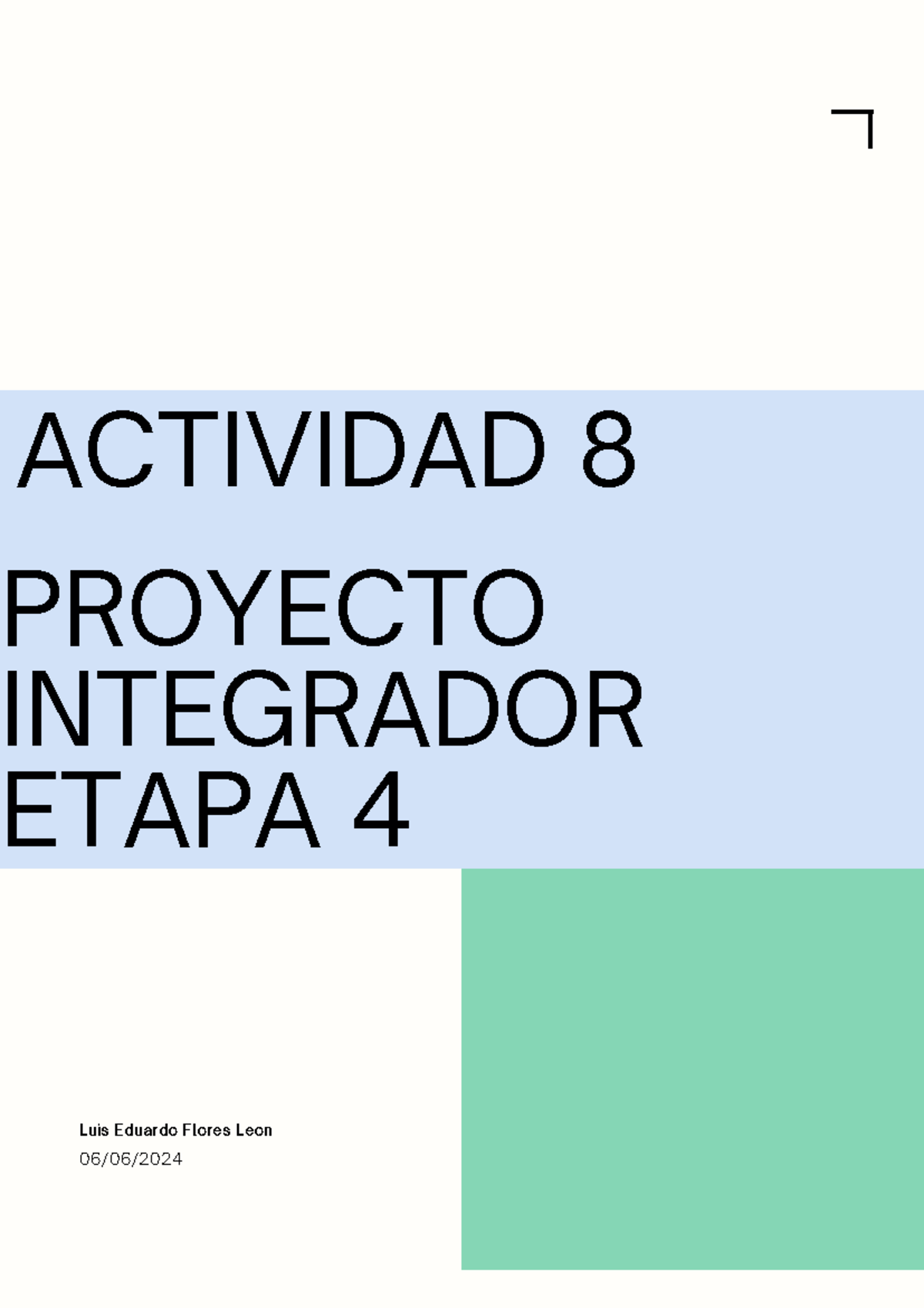ACT #8 LEFL - Investigación aplicada - ACTIVIDAD 8 Luis Eduardo Flores ...