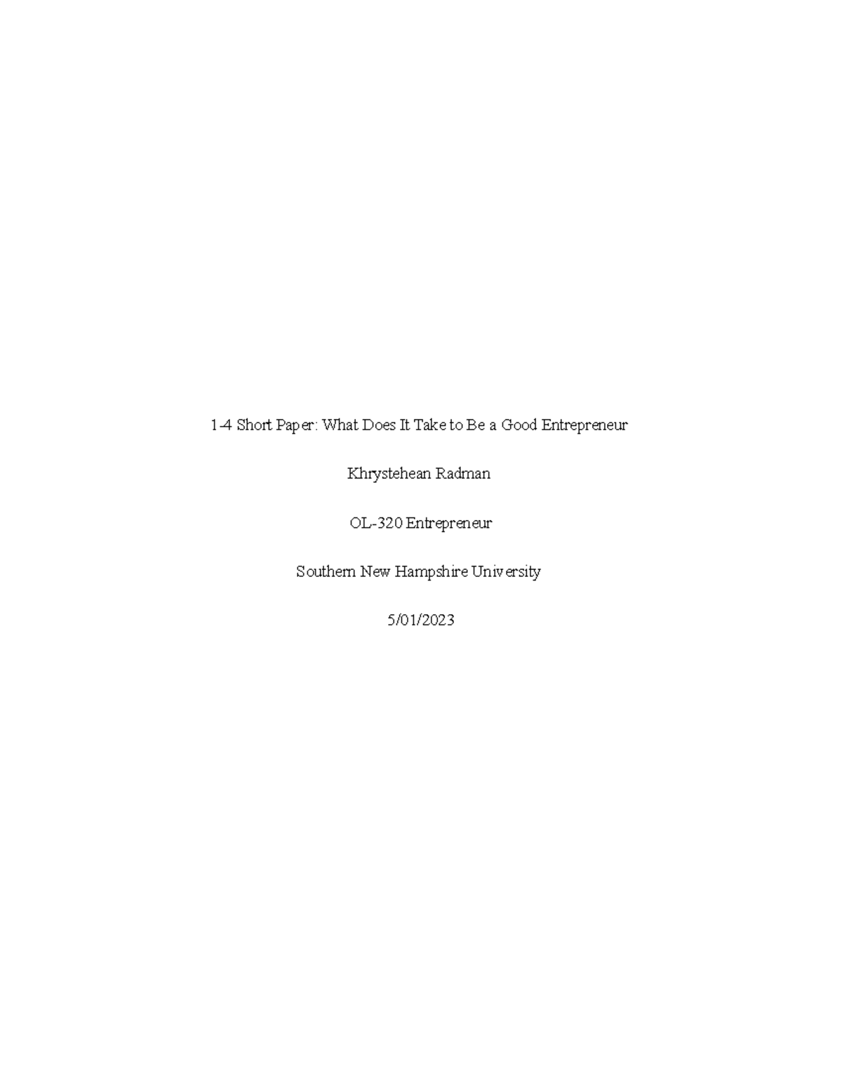 OL-320 Module One Short Paper - 1-4 Short Paper: What Does It Take to ...