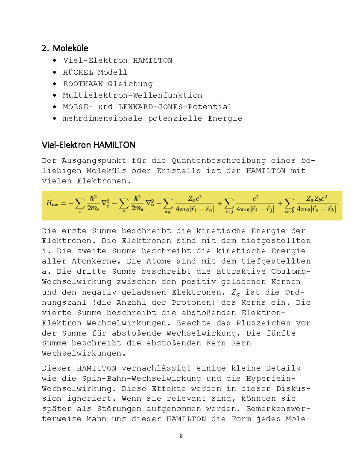 Quantenbeschreibung der Moleküle - 2. Molek ̧le Viel-Elektron HAMILTON ...