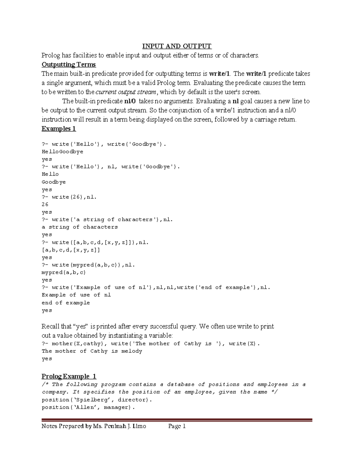 Prolog-N4 - Hope you find these sources helpful - INPUT AND OUTPUT Prolog has facilities to ...