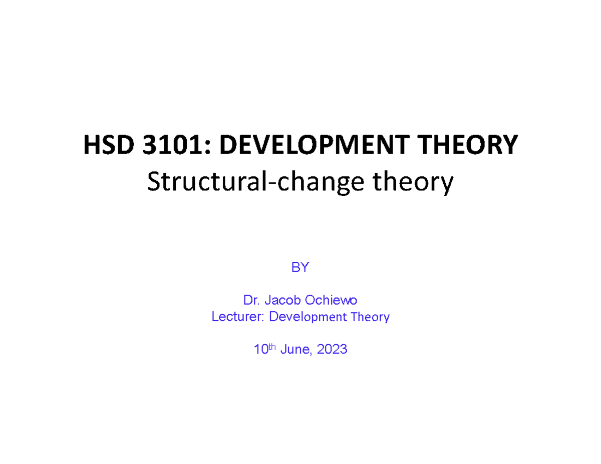 Structural Change Theories - HSD 3101: DEVELOPMENT THEORY Structural ...