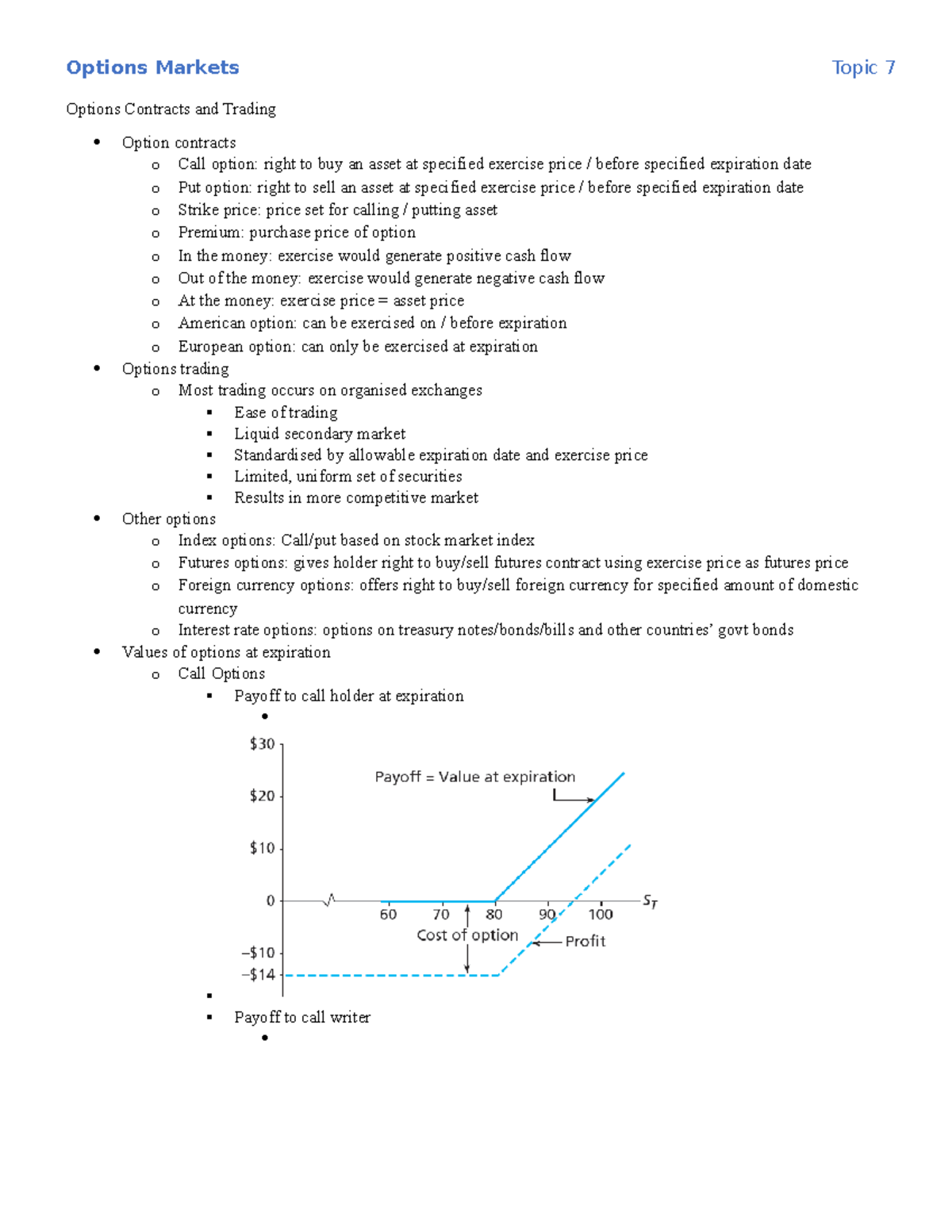 Topic 8 - Options Contracts and Trading Option contracts o Call option ...
