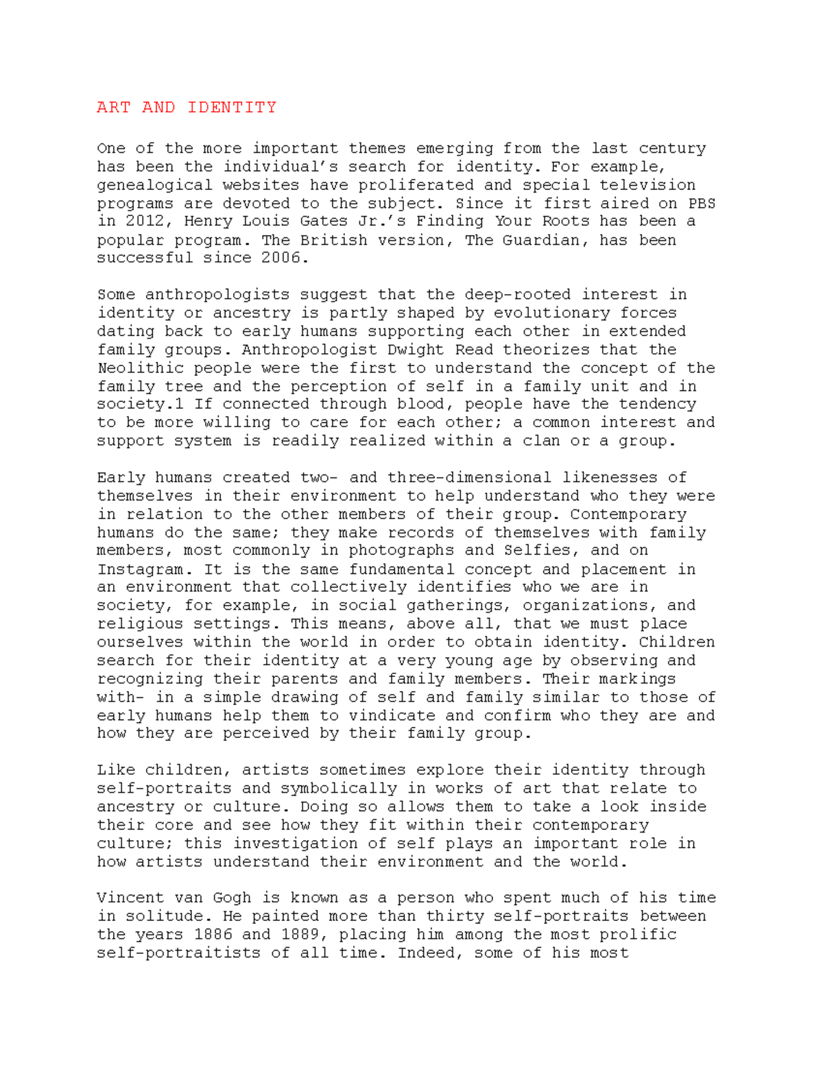 ART AND Identity - ART AND IDENTITY One of the more important themes ...