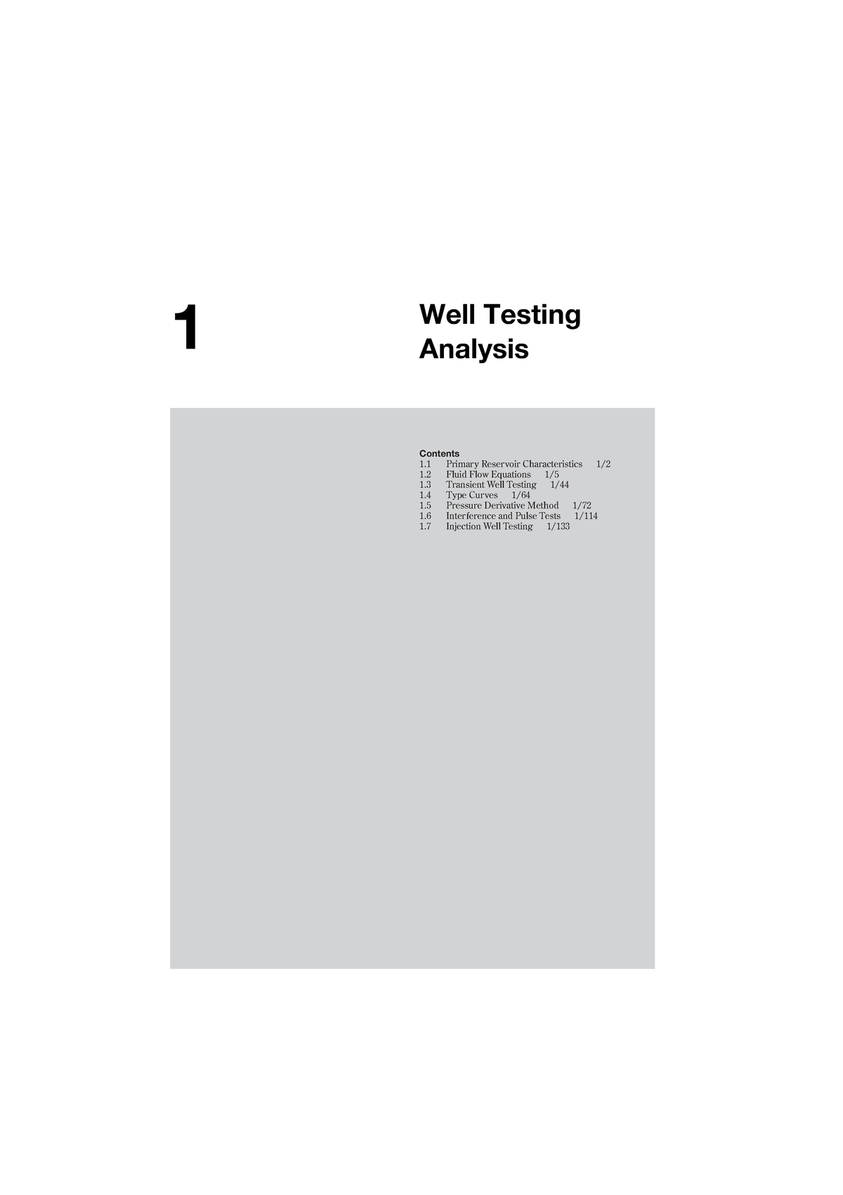 OIl well-testing - 1 Well Testing Analysis Contents 1 Primary Reservoir ...