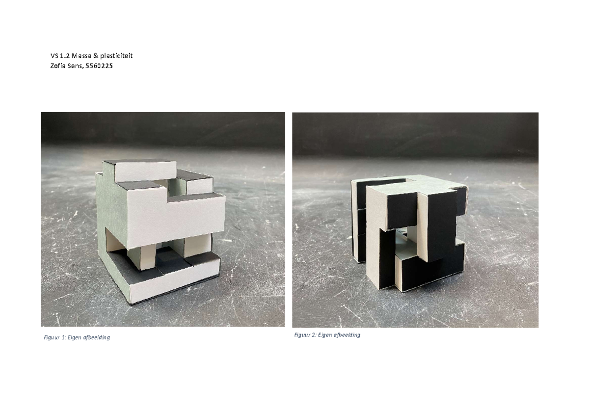 Ov1 vormstudie 2 kubus - VS 1 Massa & plasticiteit Zofia Sens, 5560225 ...
