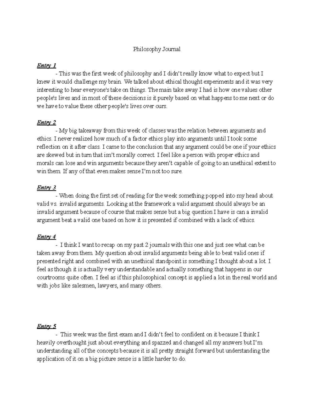 Philosphy Journal - Philosophy Journal Entry 1 This was the first week ...