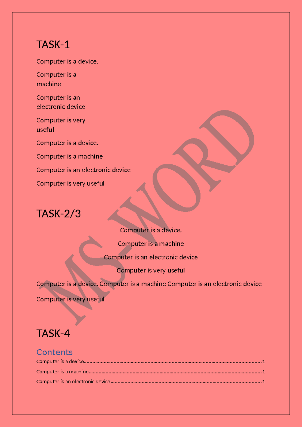 TASK 1 - HMMM - TASK- Computer is a device. Computer is a machine ...
