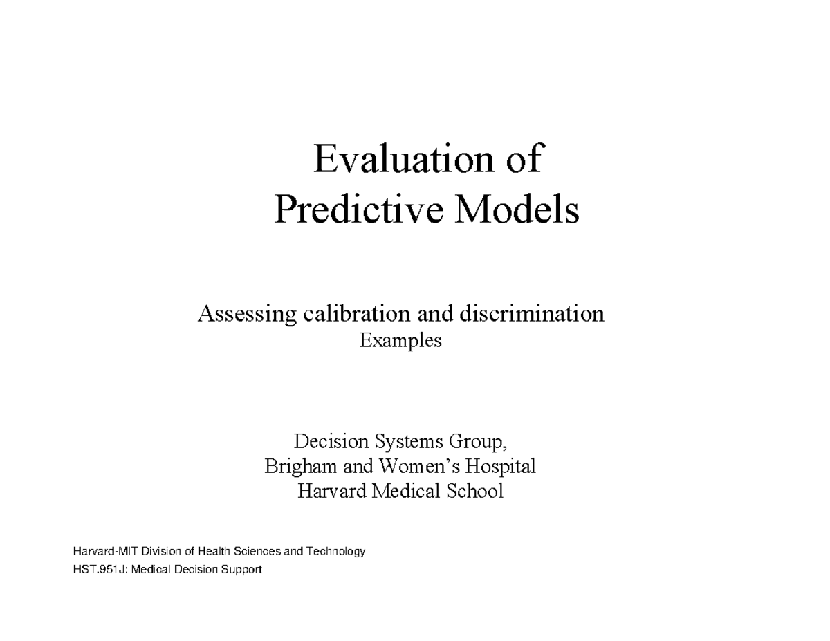 Lecture 13 - Evaluation of Predictive Models Assessing calibration and ...