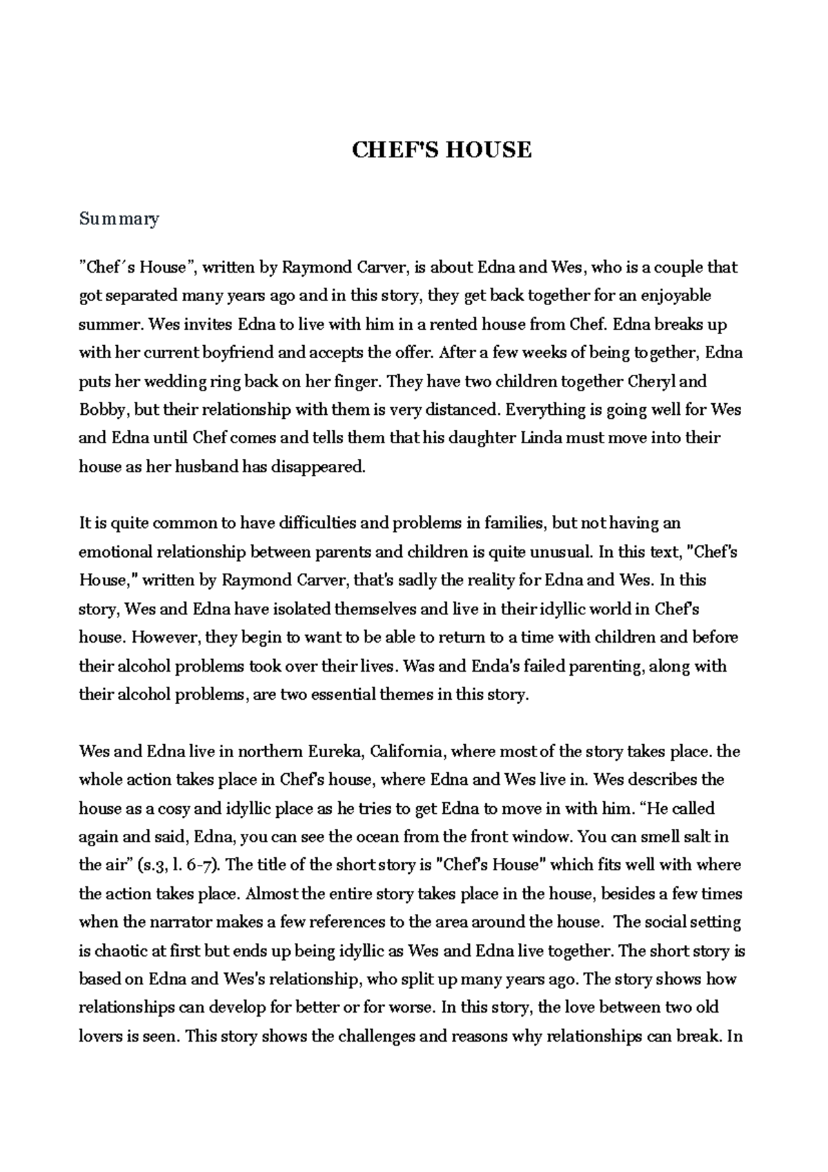 Chefs house - CHEF'S HOUSE Summary ”Chef ́s House”, written by Raymond ...