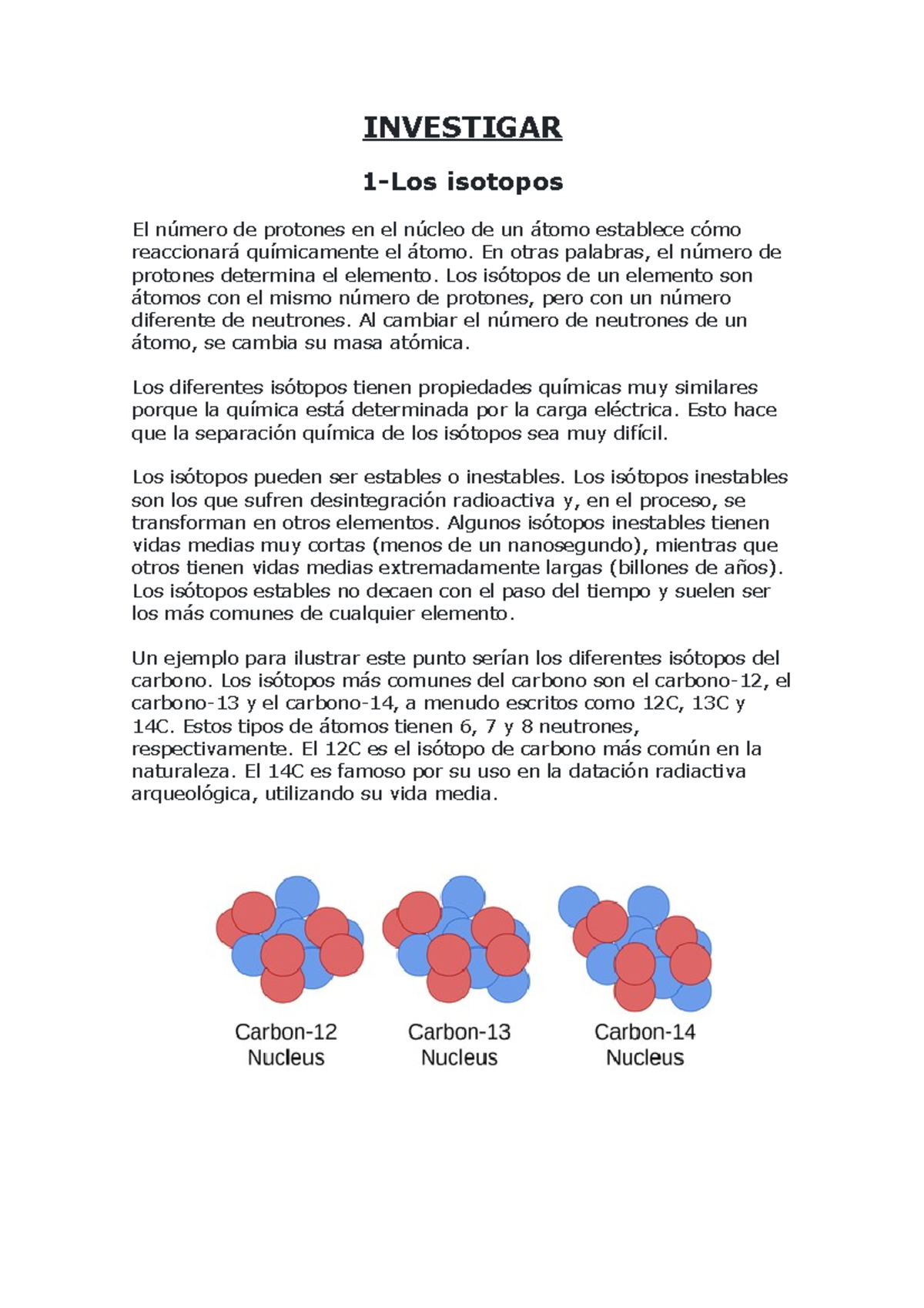 Tarea 4 - INVESTIGAR 1-Los isotopos El número de protones en el núcleo ...