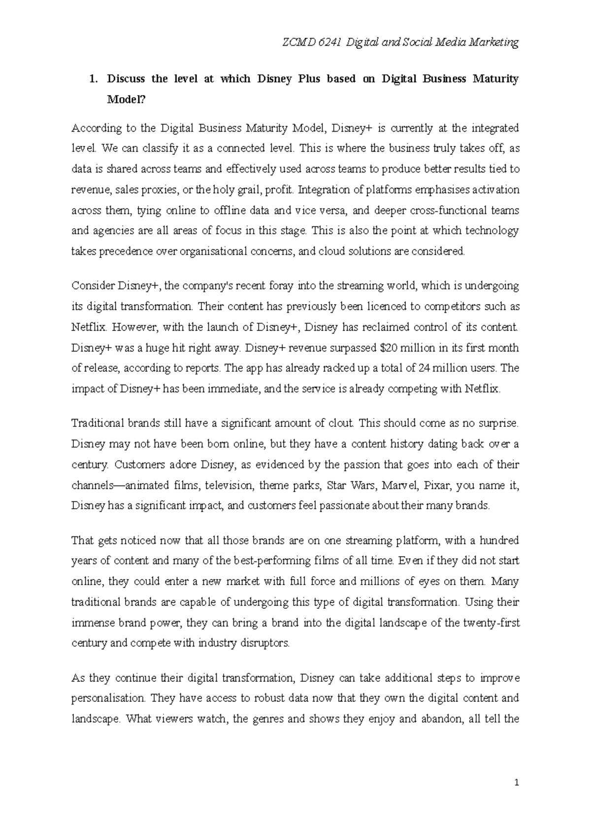 Assignment 2 Disney Case study - 1. Discuss the level at which Disney ...