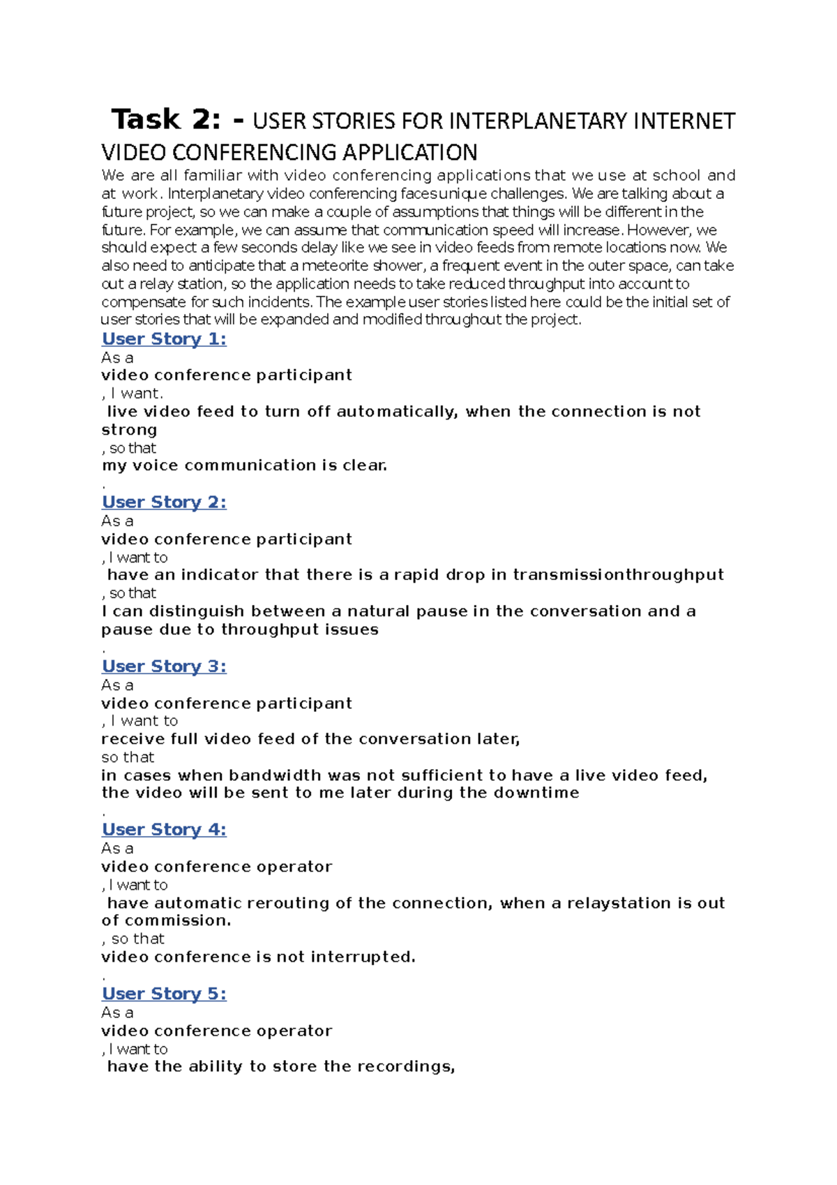 Task 2 - Task 2: - USER STORIES FOR INTERPLANETARY INTERNET VIDEO CONFERENCING APPLICATION We ...