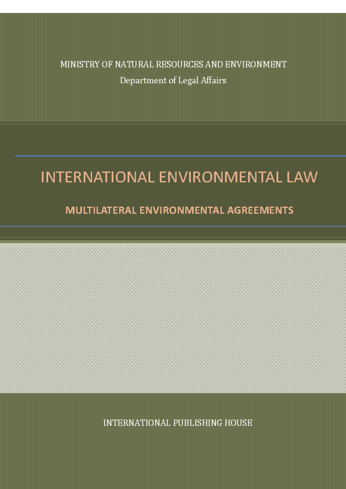 International Laws on Environment - INTERNATIONAL ENVIRONMENTAL LAW ...