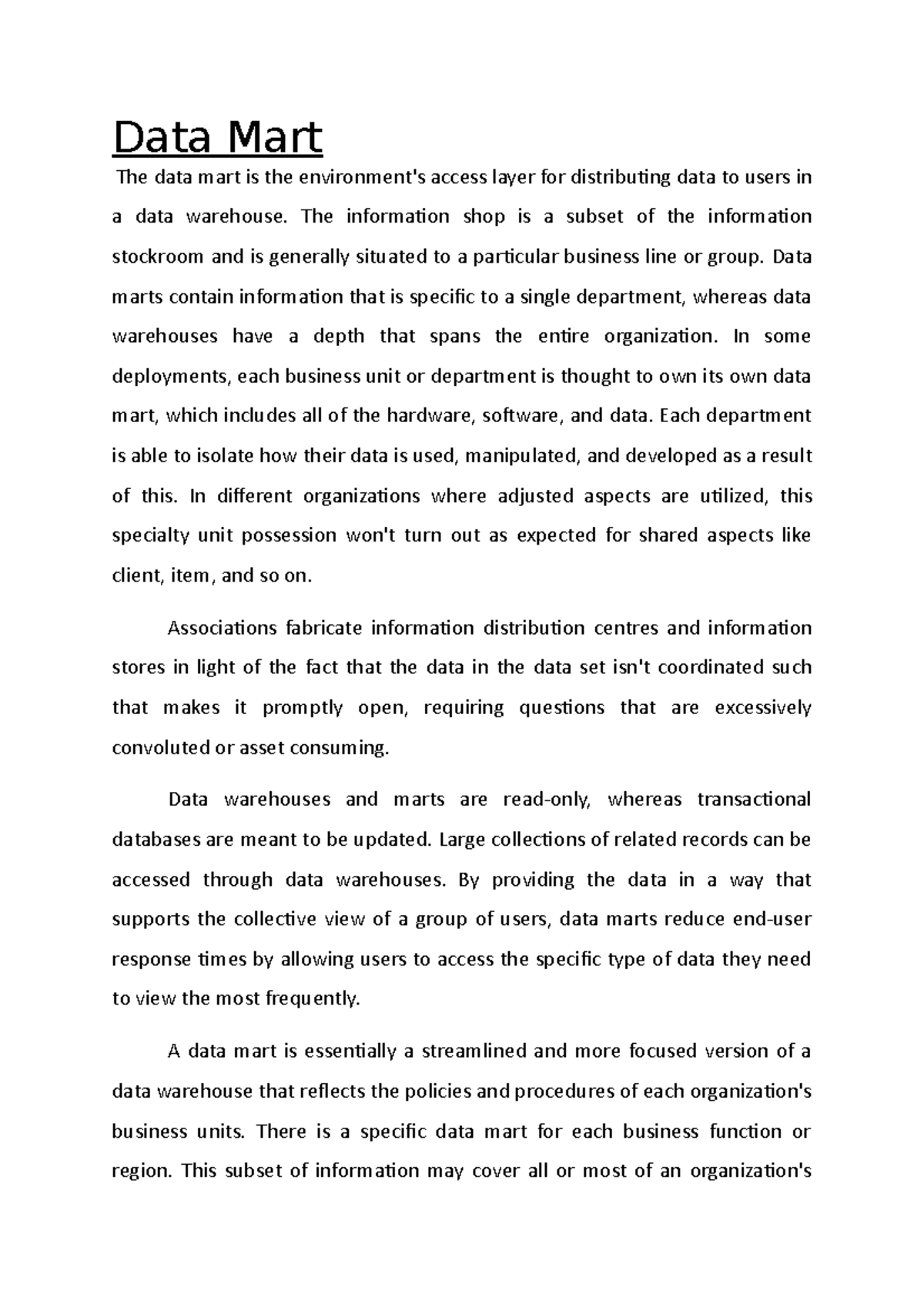 Data Mart - A data mart is essentially a streamlined and more focused ...