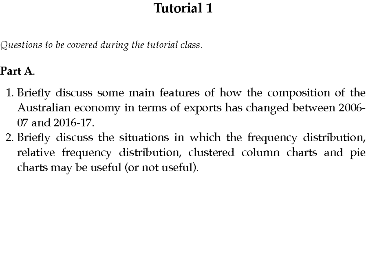 Tutorial 1 - Tutorial 1 Questions to be covered during the tutorial class. Part A. Briefly ...