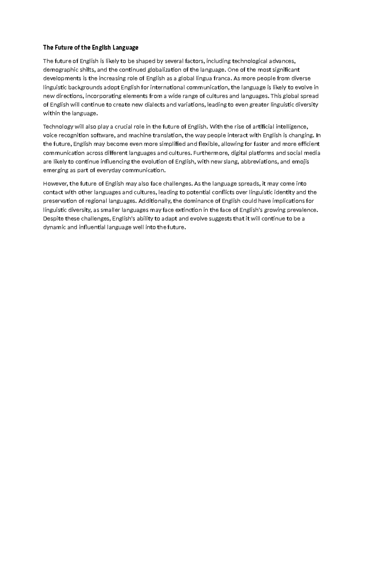 The Future of the English Language - One of the most significant developments is the increasing ...