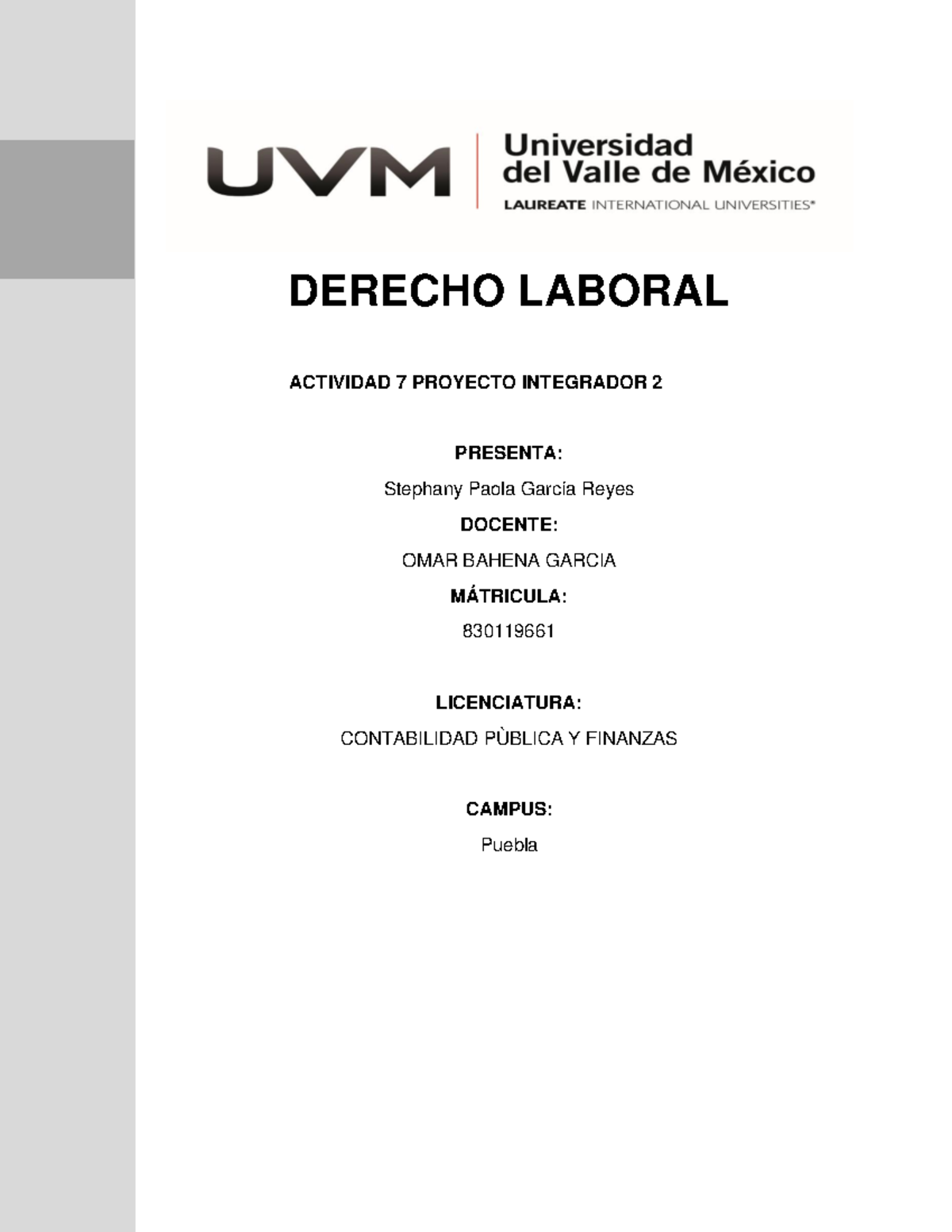 A7 SPGR PROY INT Etapa 2 - UNIDAD FINIQUITO - DERECHO LABORAL ACTIVIDAD 7 PROYECTO INTEGRADOR 2 ...